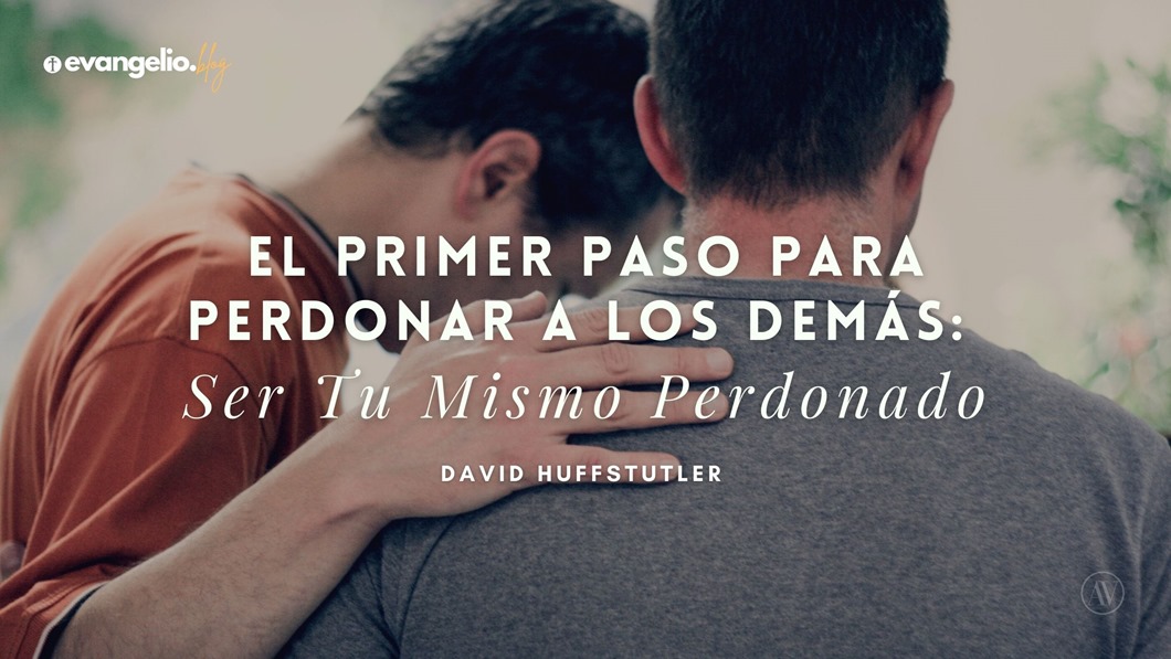 El Primer Paso Para Perdonar A Los Demás: Ser Tu Mismo Perdonado