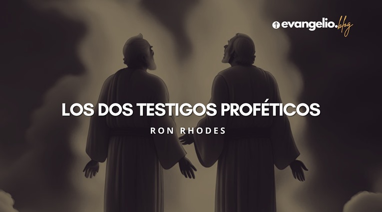 Los Dos Testigos Proféticos